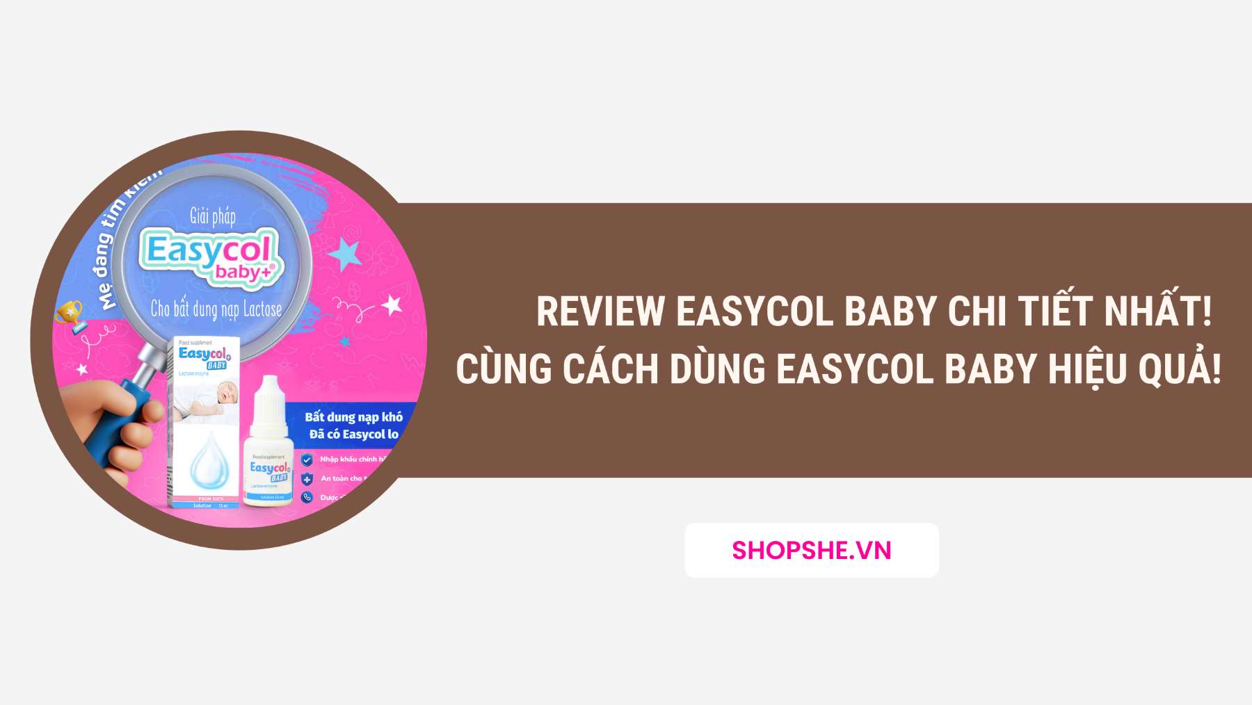 Review Easycol Baby chi tiết nhất!Cùng cách dùng Easycol Baby hiệu quả ...